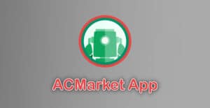 ACMarket App – How to Download and Use | ITIGIC