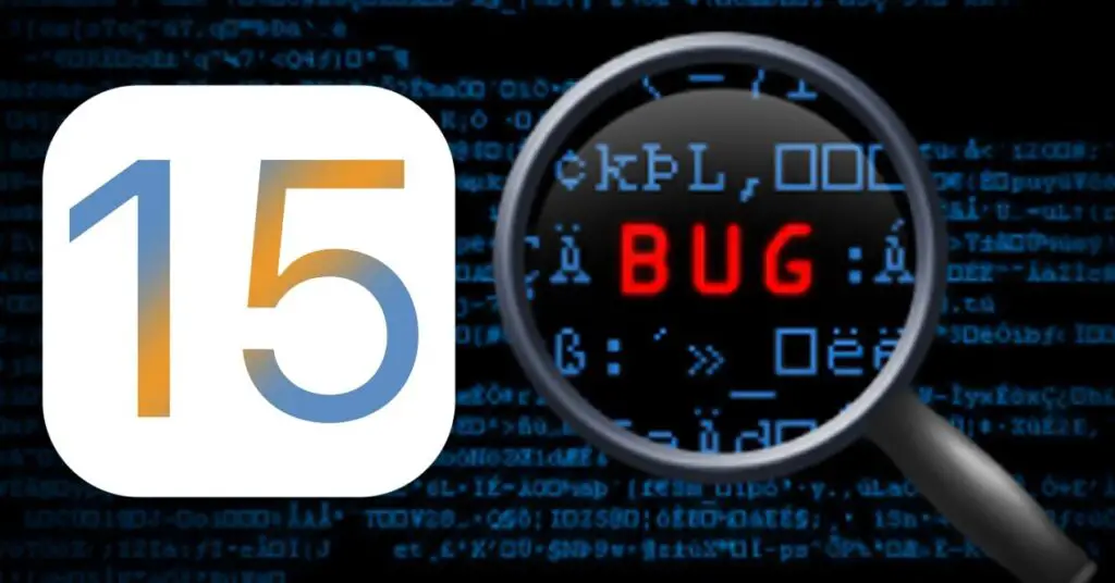 List of Bugs of iOS 15 in Its First Two Betas for iPhone